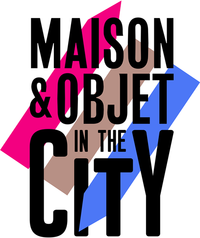In The City | Maison&Objet - Maison&Objet